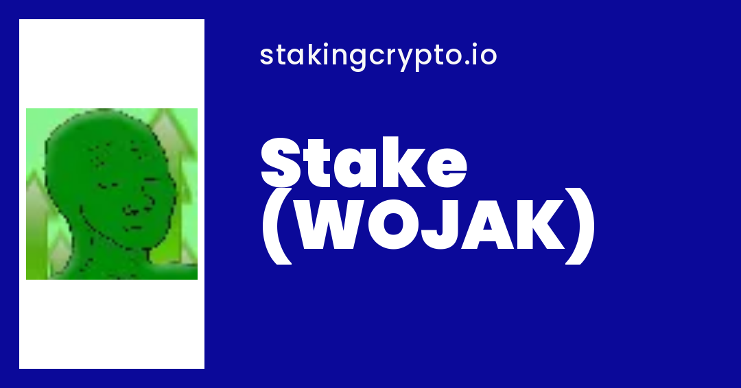 Wojak (WOJAK) Staking - StakingCrypto.io