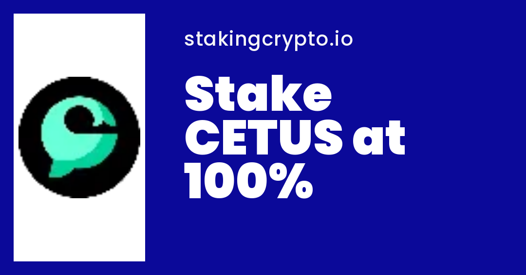 CETUS Staking Rewards & APY — Where to Stake CETUS | StakingCrypto