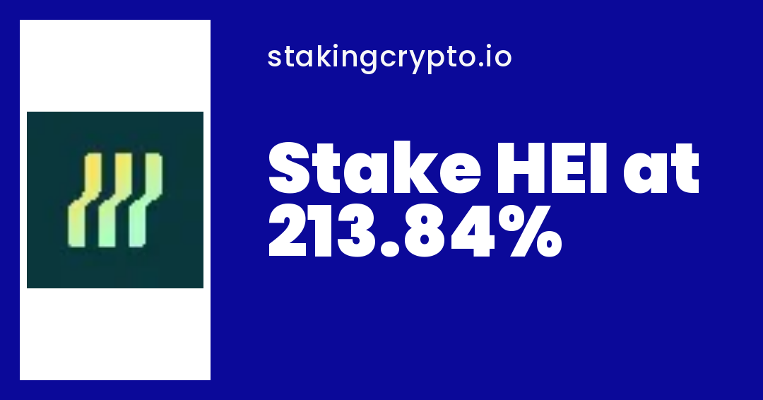 Heima (HEI) Staking at 213.84% - StakingCrypto.io