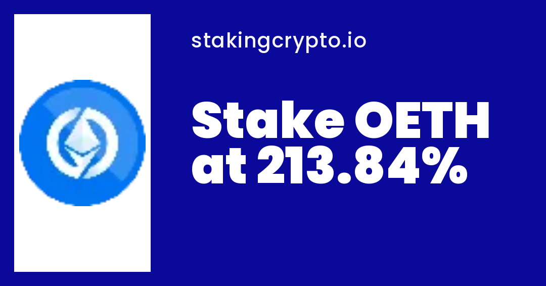 Origin Ether (OETH) Staking at 213.84% - StakingCrypto.io