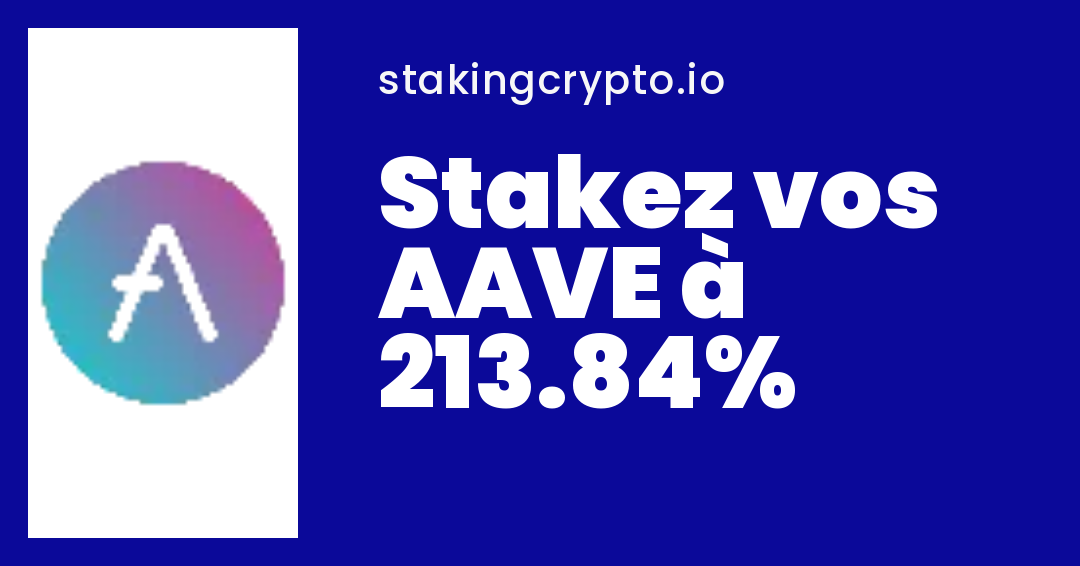 Staking de Aave (AAVE) à 213.84% - StakingCrypto.io